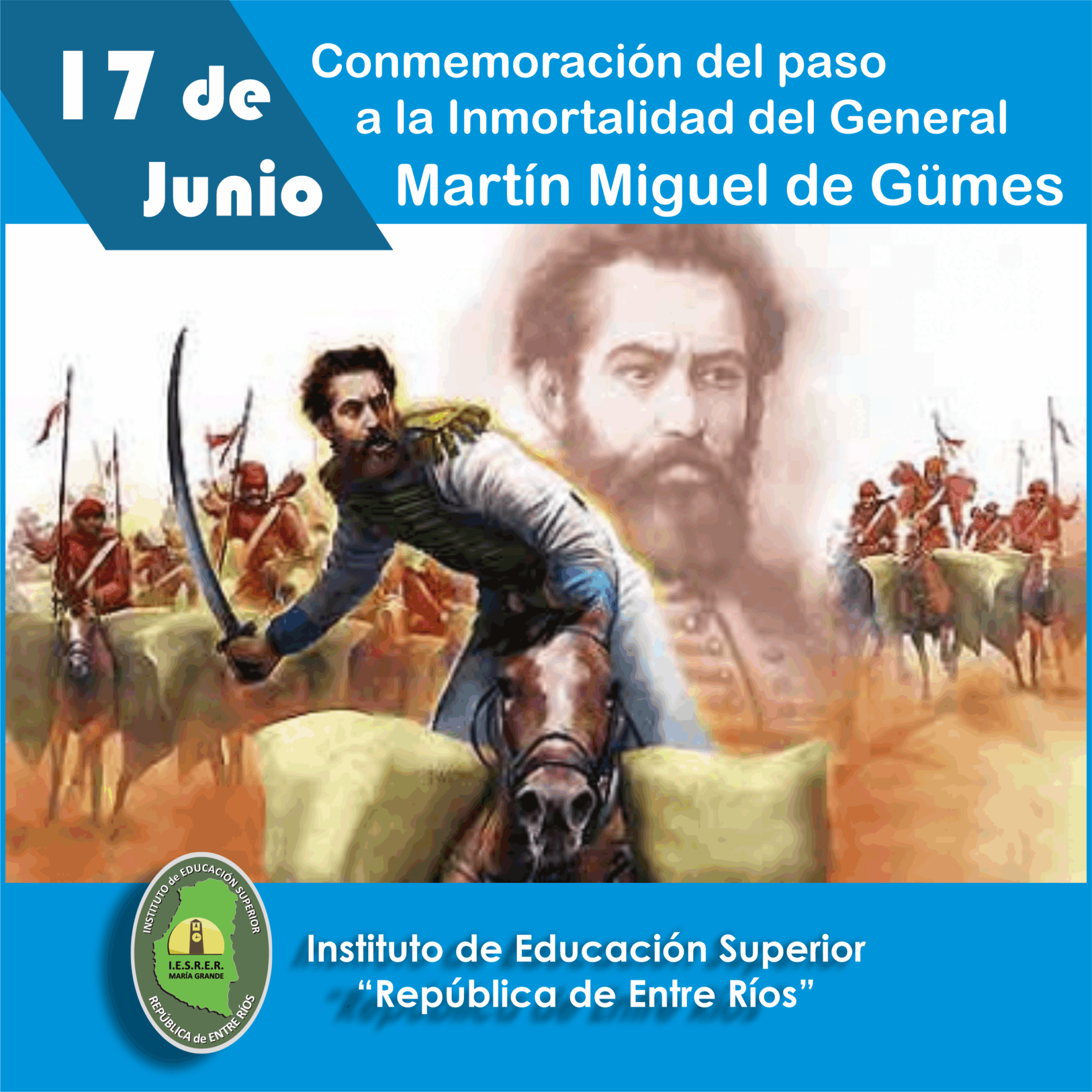 Paso a la inmortalidad del Gral. Martín Miguel de Güemes – Instituto de ...